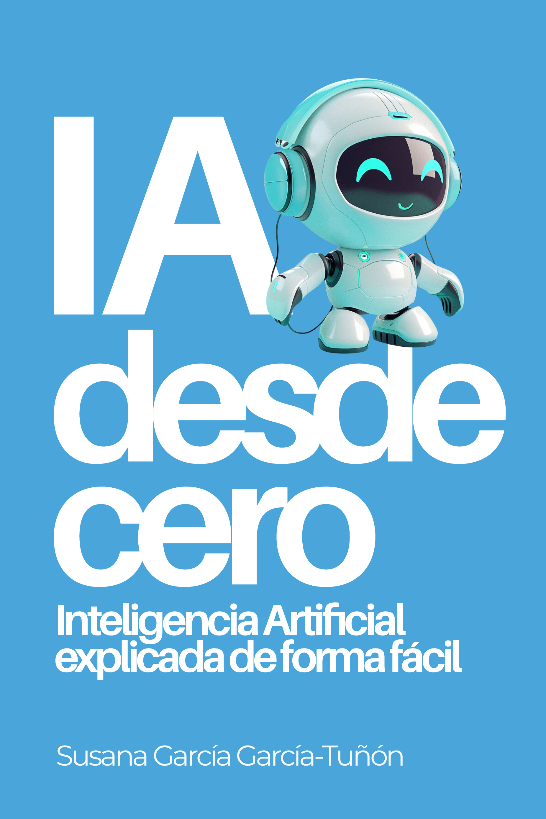 IA Desde Cero: Inteligencia Artificial Explicada de Forma Fácil - Womenize Latam